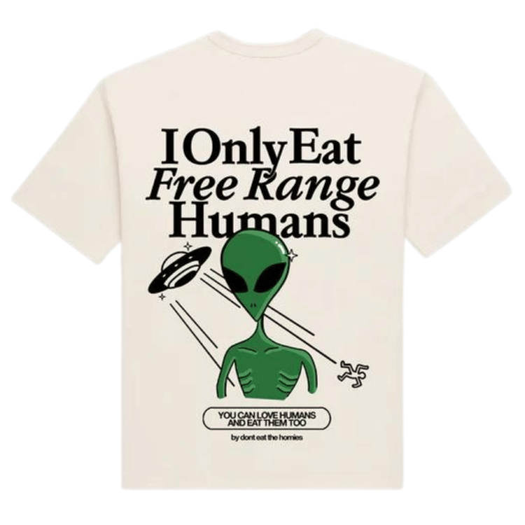 Don't Eat The Homies Alien 'Free Range Humans' T-Shirt - 2 colours ...